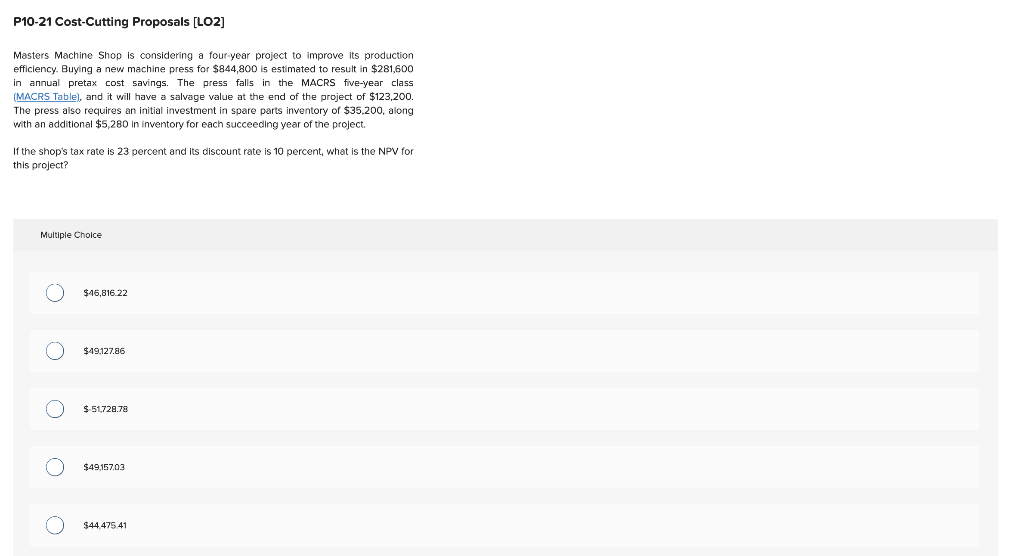 Solved P10-21 Cost-Cutting Proposals [LO2] Masters Machine | Chegg.com