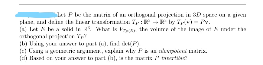 Solved Let P be the matrix of an orthogonal projection in 3D | Chegg.com