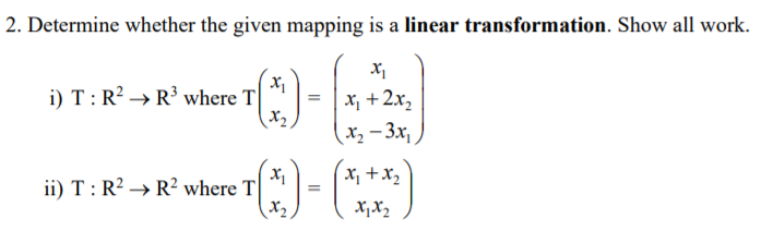 Solved 2. Determine whether the given mapping is a linear | Chegg.com