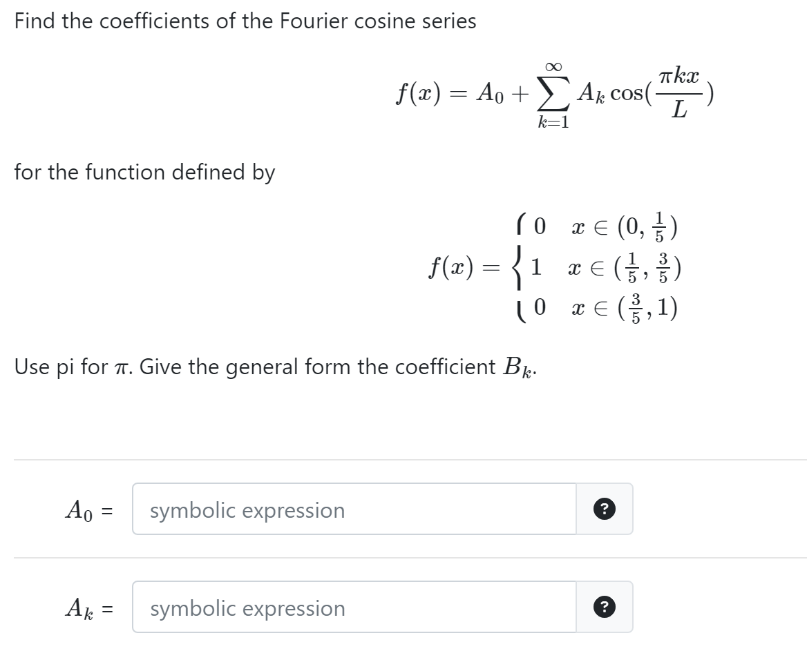 Solved Find the coefficients of the Fourier cosine series | Chegg.com