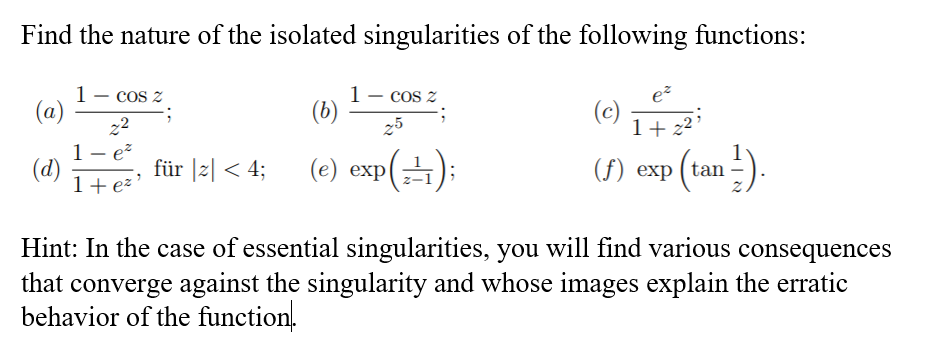 Solved Find the nature of the isolated singularities of the | Chegg.com