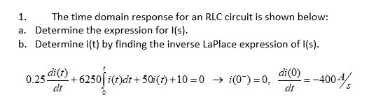 Solved 1 The Time Domain Response For An Rlc Circuit Is