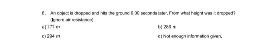 Solved 8 An Object Is Dropped And Hits The Ground 6 00