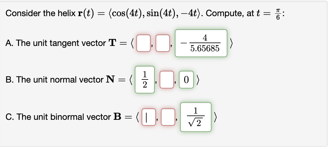 Solved Consider the helix r(t)= cos(4t),sin(4t),−4t . | Chegg.com
