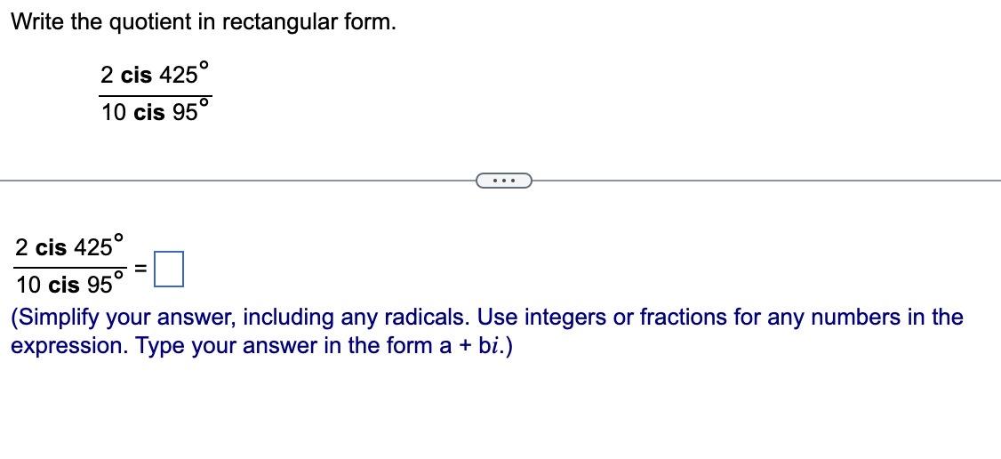 Solved Write the quotient in rectangular form. | Chegg.com