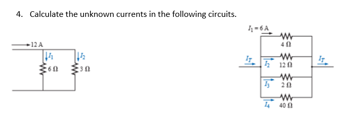 Solved 4. Calculate the unknown currents in the following | Chegg.com
