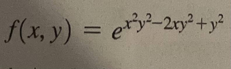 Solved f(x,y)=ex2y2−2xy2+y2 | Chegg.com