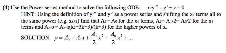 Solved (4) Use the Power series method to solve the | Chegg.com