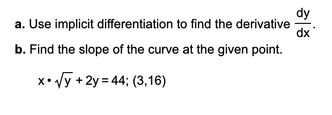 Solved a. Use implicit differentiation to find the | Chegg.com