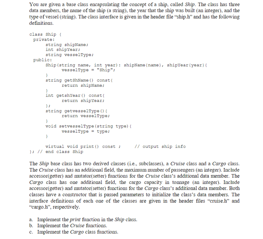 Solved You Are Given A Base Class Encapsulating The Concept 