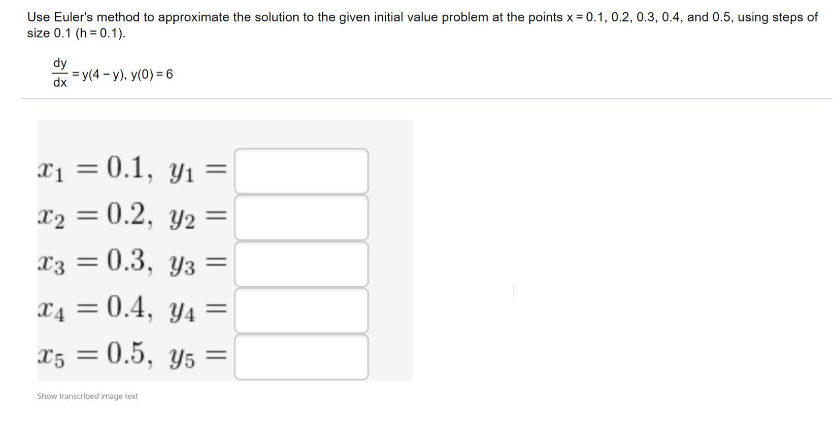 Solved Use Euler's method to approximate the solution to the | Chegg.com