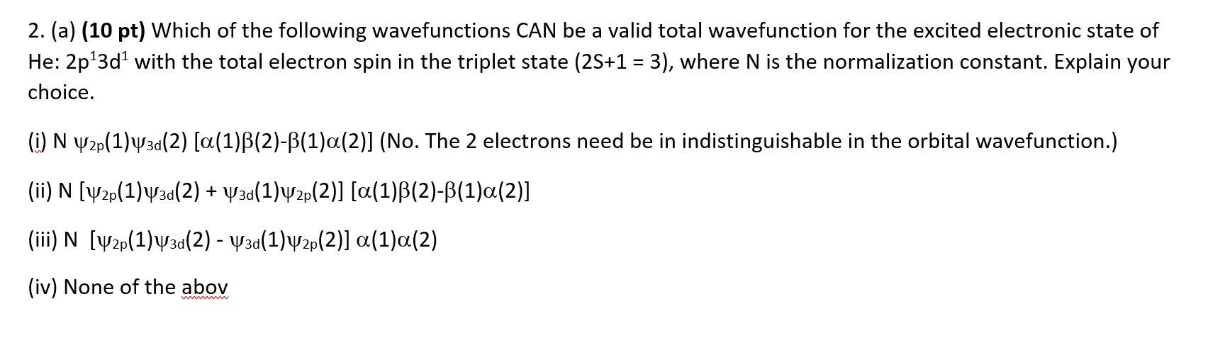 Solved 2. (a) (10 pt) Which of the following wavefunctions | Chegg.com