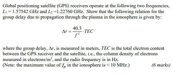 Solved Global positioning satellite (GPS) receivers operate | Chegg.com