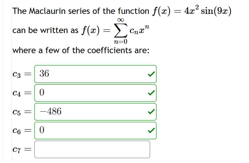 Solved The Maclaurin series of the function f(x)=4x2sin(9x) | Chegg.com