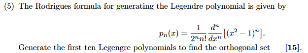 Solved The Rodrigues formula for generating the Legendre | Chegg.com