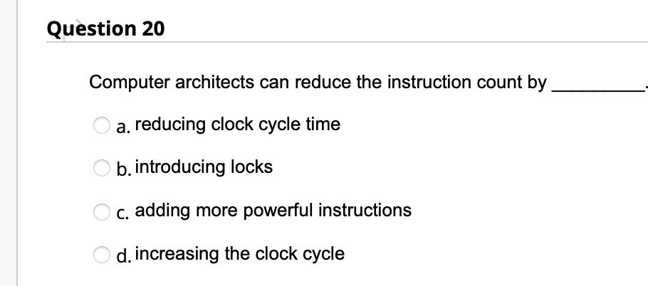 Solved Computer architects can reduce the instruction count | Chegg.com