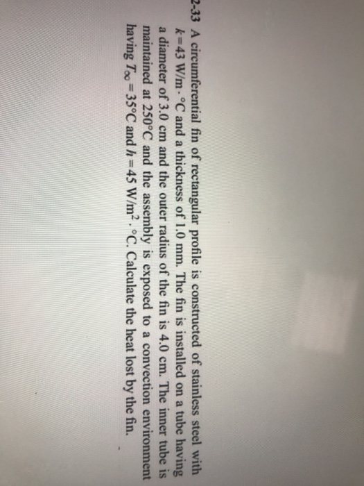 Solved a circumferential fin of rectangular profile is | Chegg.com
