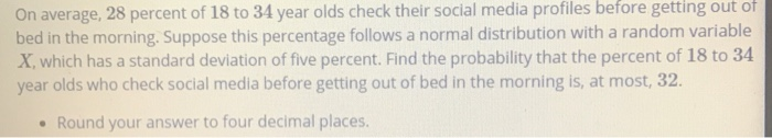 Solved On average, 28 percent of 18 to 34 year olds check | Chegg.com