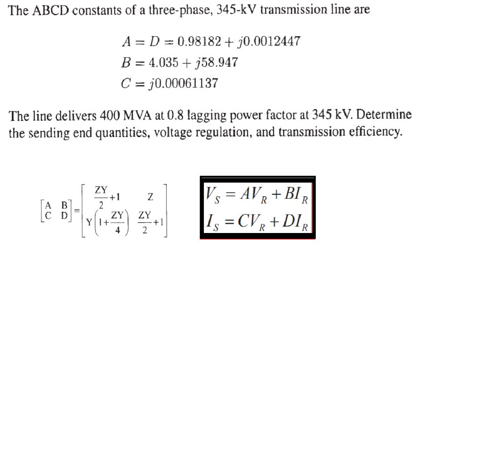 Solved The ABCD constants of a three-phase, 345-kV | Chegg.com