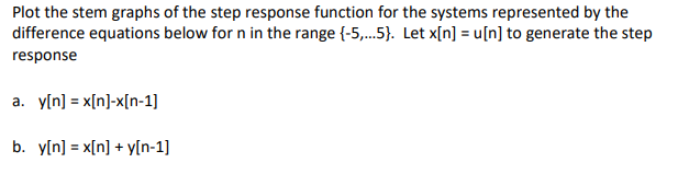 Solved Plot the stem graphs of the step response function | Chegg.com