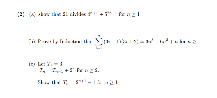 Solved (2) (a) show that 21 divides 4+1 +52n-1 for n ≥1 n | Chegg.com