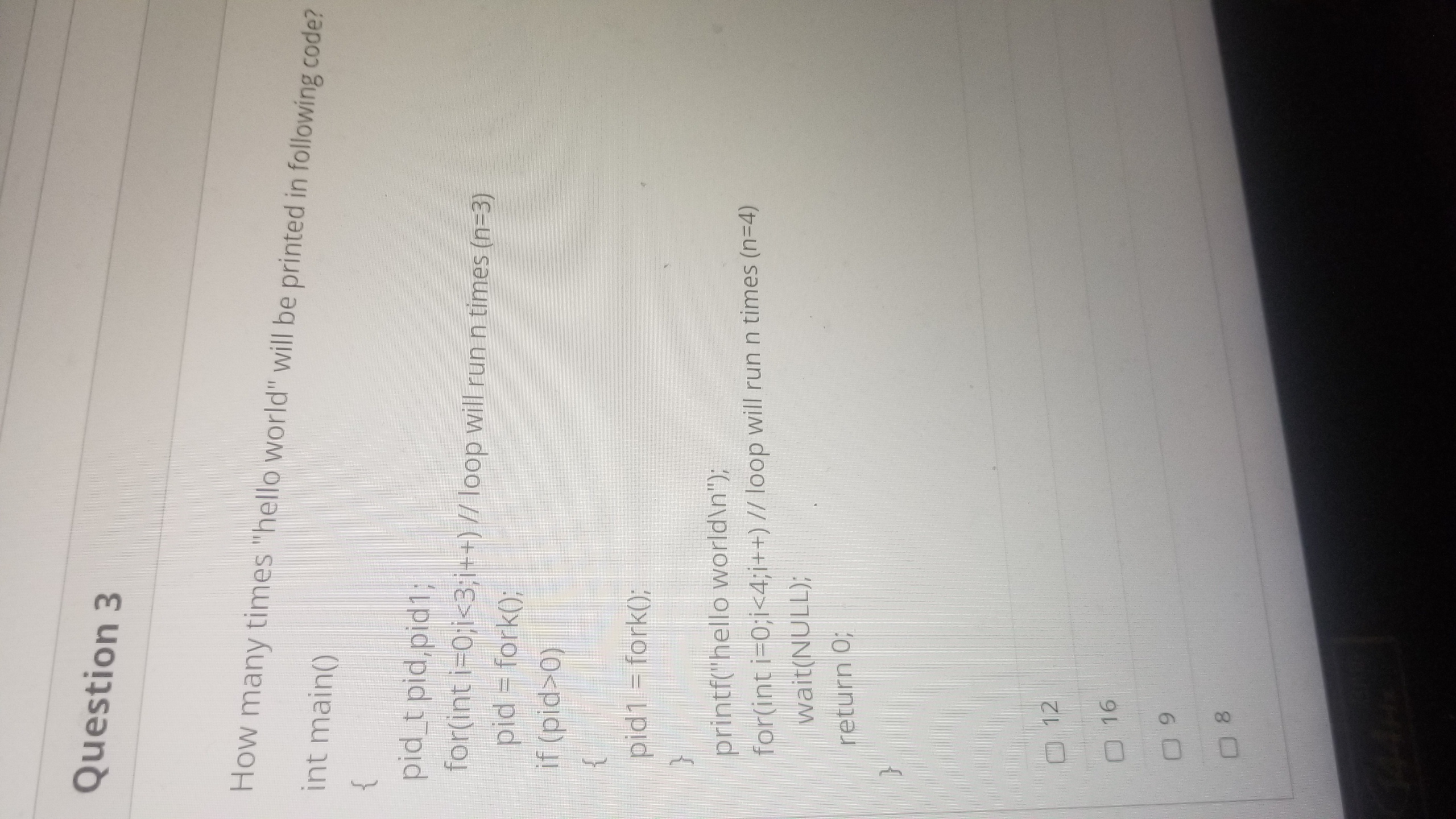Solved How many times "hello world" will be printed in | Chegg.com