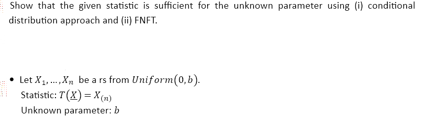 Solved Show that the given statistic is sufficient for the | Chegg.com