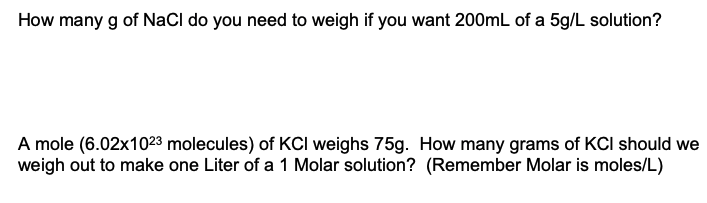 Solved How many g of NaCl do you need to weigh if you want | Chegg.com