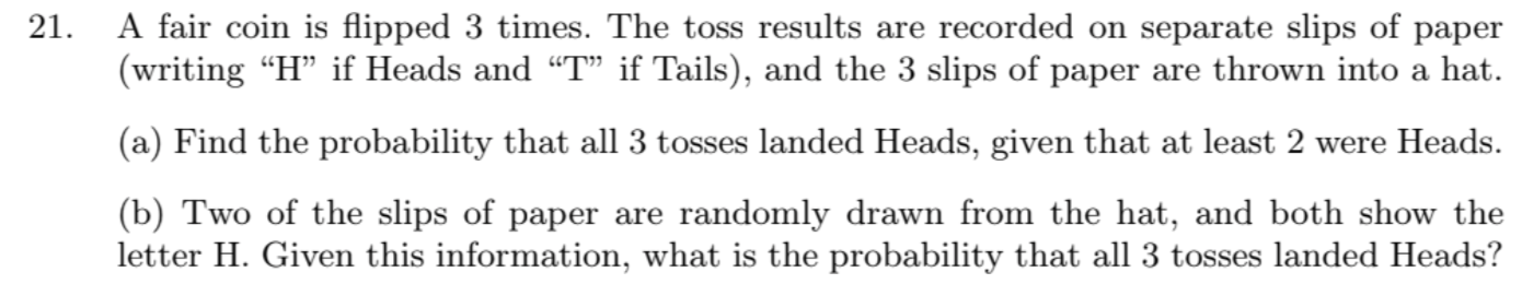 Solved 1. A fair coin is flipped 3 times. The toss results | Chegg.com