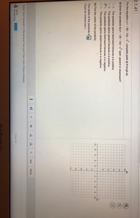 Solved A. The parabola opens downward because a is positive. | Chegg.com