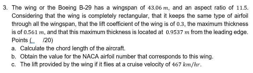 Solved 3. The wing or the Boeing B-29 has a wingspan of | Chegg.com