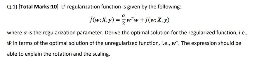 Solved Q.1) [Total Marks:10] L2 ﻿regularization function is | Chegg.com