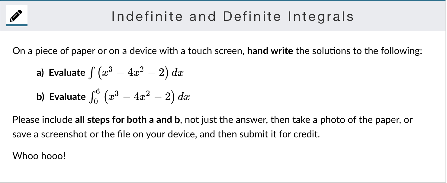Solved Indefinite and Definite Integrals On a piece of paper | Chegg.com