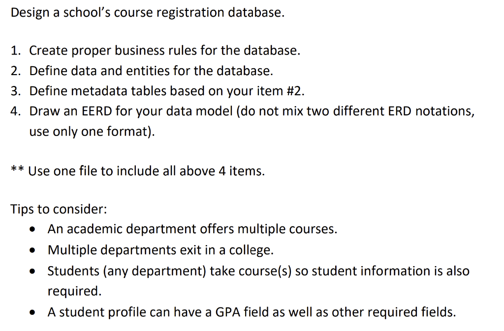 Solved Design a school's course registration database. 1. | Chegg.com