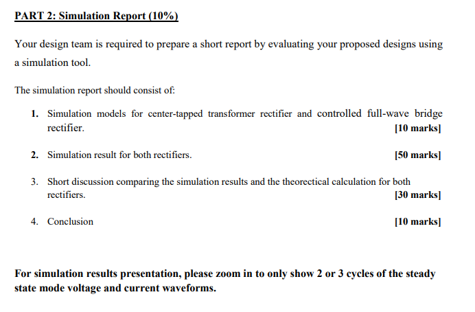 Solved PART 2: Simulation Report (10%) Your design team is | Chegg.com