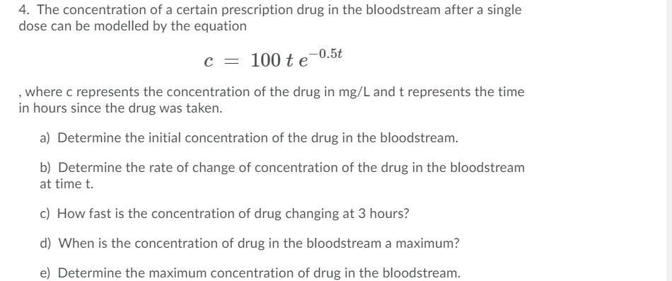 Solved 4. The concentration of a certain prescription drug | Chegg.com