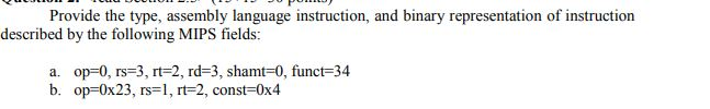 Solved Provide The Type Assembly Language Instruction And 