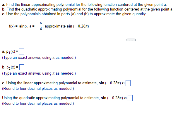 Solved a. Find the linear approximating polynomial for the | Chegg.com