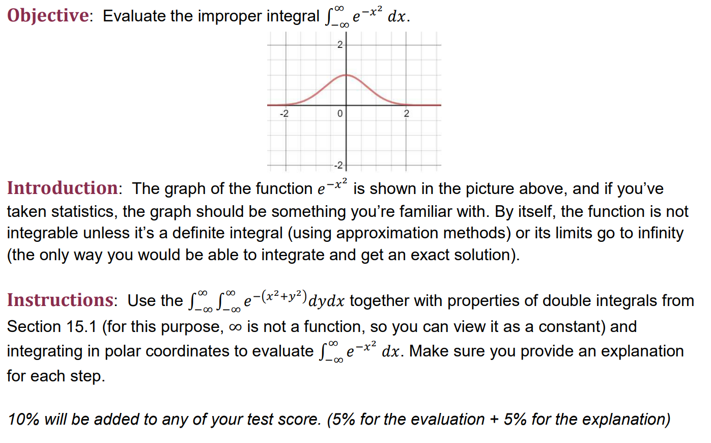Solved Objective: Evaluate the improper integral $0 e dx. 2 | Chegg.com