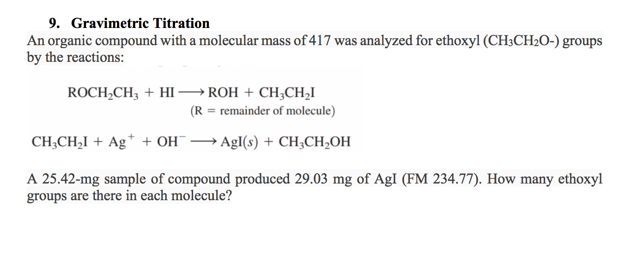 Solved 9. Gravimetric Titration An organic compound with a | Chegg.com