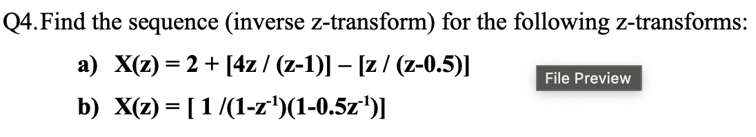 Solved Q1.Determine the z-transform of the following | Chegg.com