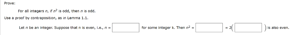 Solved Prove: For all integers n, if n2 is odd, then n is | Chegg.com