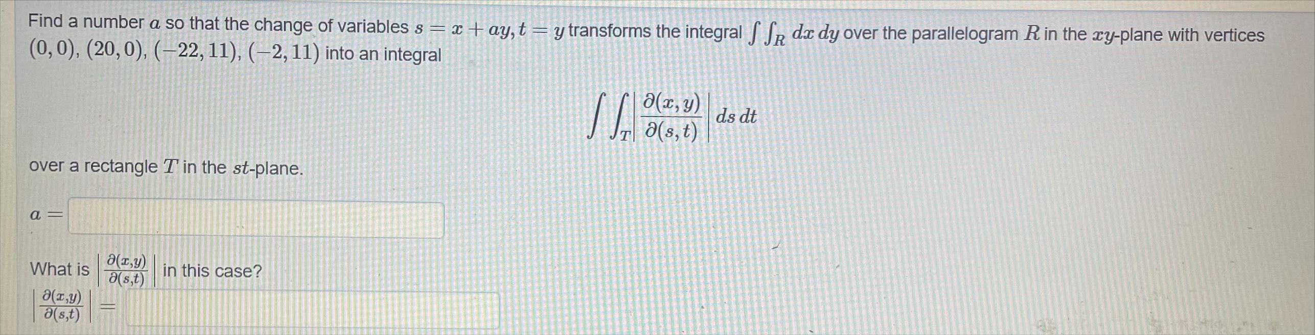 Solved Find a number a so that the change of variables | Chegg.com