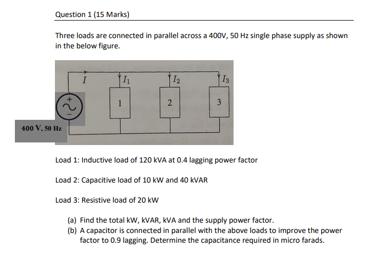 Solved Question 1 (15 Marks) Three loads are connected in | Chegg.com