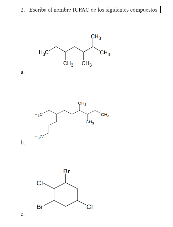 2. Escriba el nombre IUPAC de los siguientes | Chegg.com