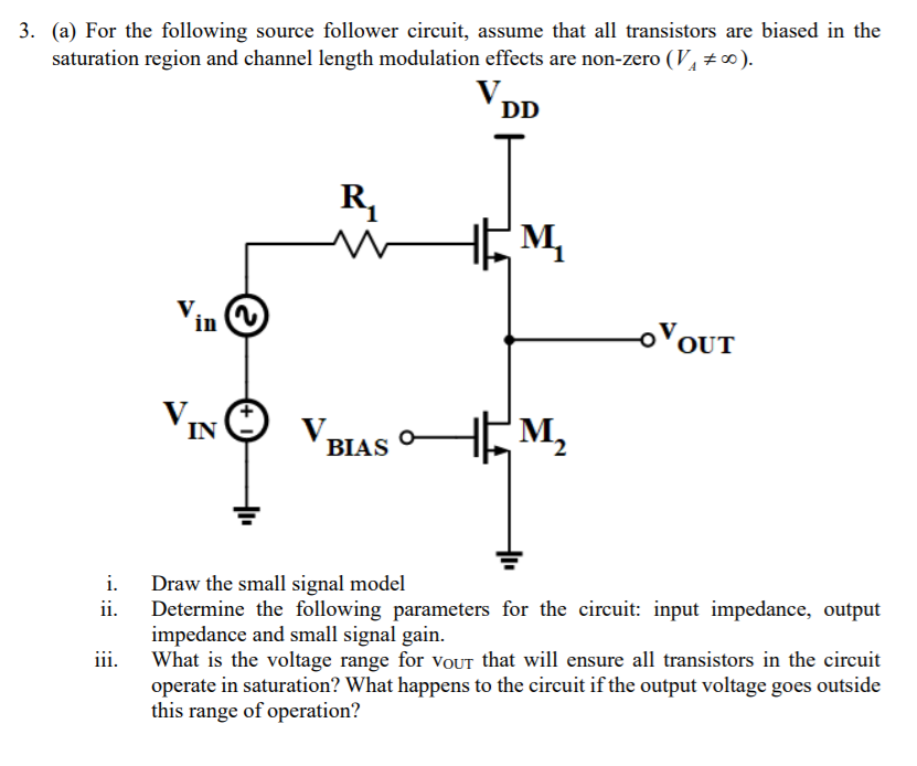Solved For the following source follower circuit, assume | Chegg.com