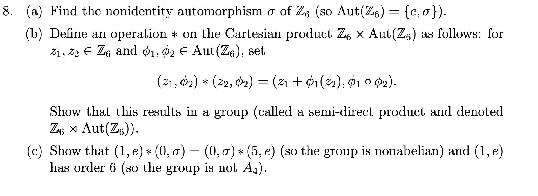 Solved (a) Find the nonidentity automorphism σ of Z6( so | Chegg.com