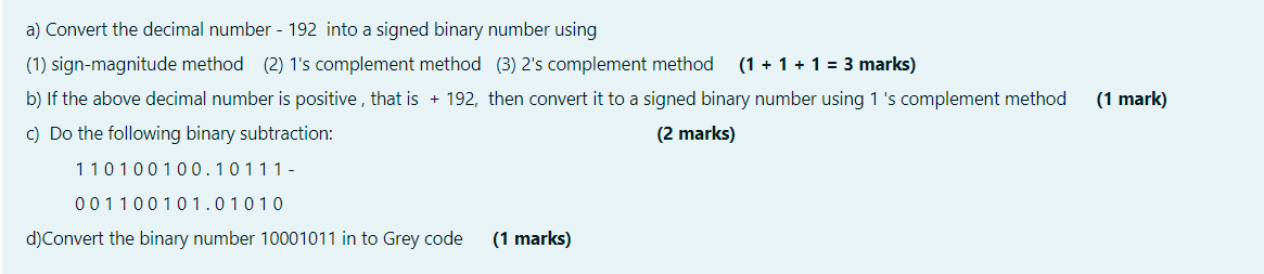 Solved a) Convert the decimal number - 192 into a signed | Chegg.com