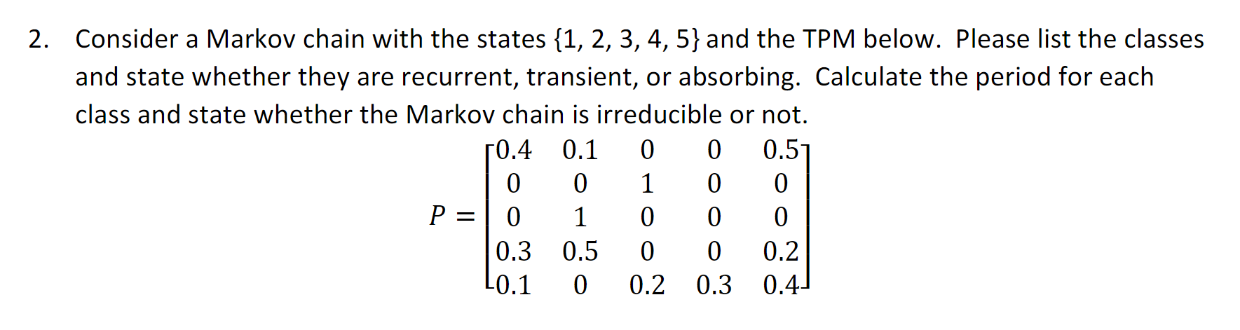 Consider a Markov chain with the states {1,2,3,4,5} | Chegg.com