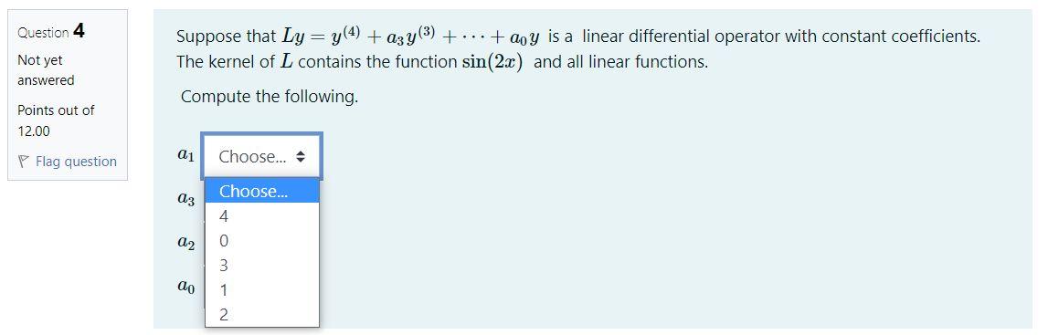 Solved Suppose that Ly=y(4)+a3y(3)+⋯+a0y is a linear | Chegg.com